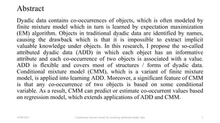 Conditional mixture model for modeling attributed dyadic data | PPTX | Physics | Science
