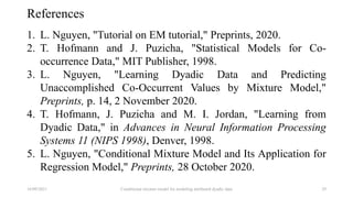 Conditional mixture model for modeling attributed dyadic data | PPTX | Physics | Science