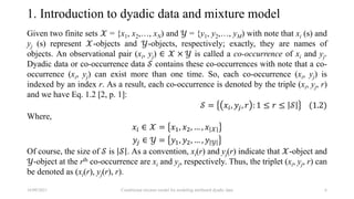 Conditional mixture model for modeling attributed dyadic data | PPT