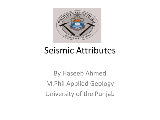 Seismic Attributes .pptx | Geology | Science