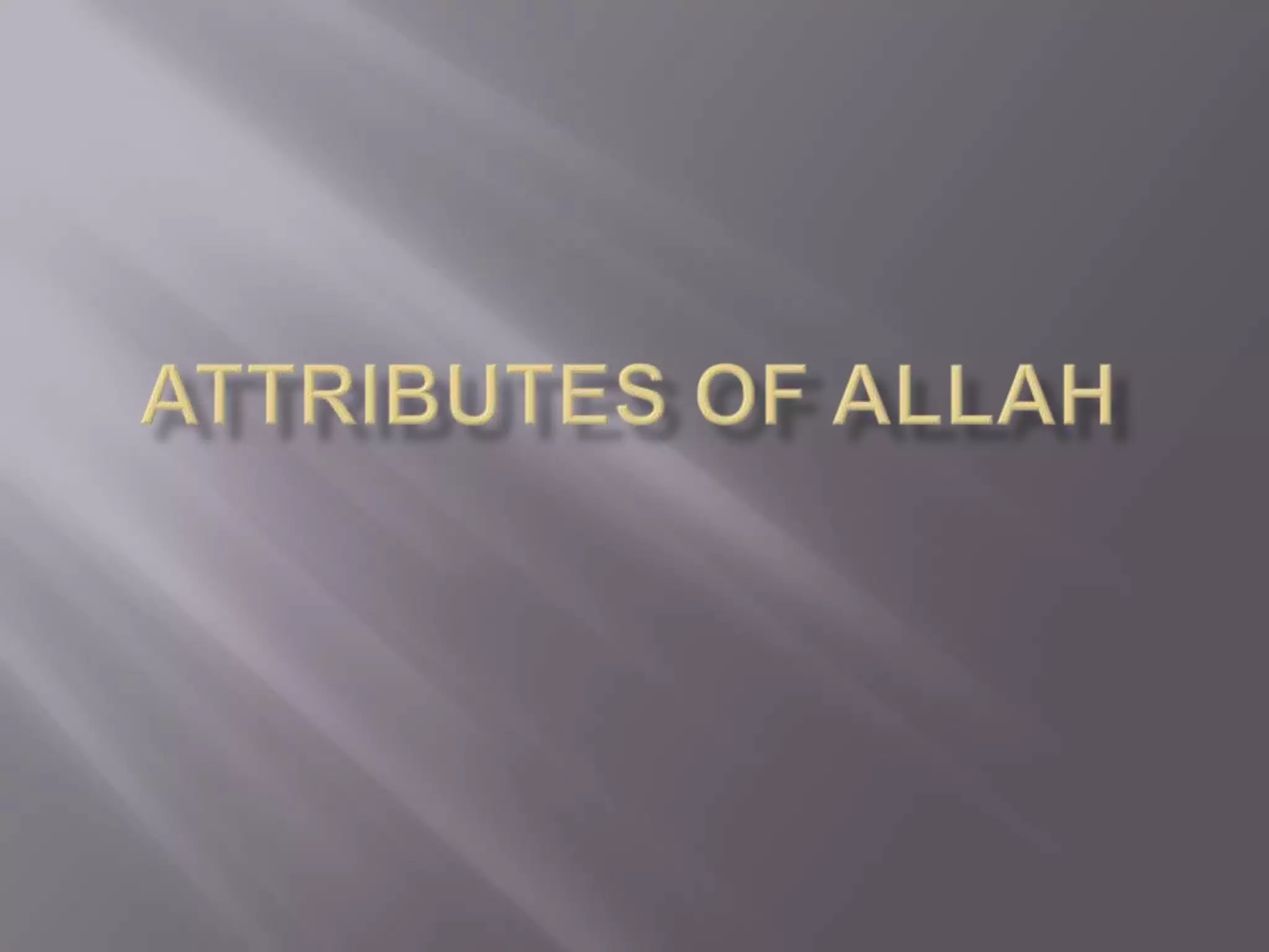 Attributes of allah | PPTX