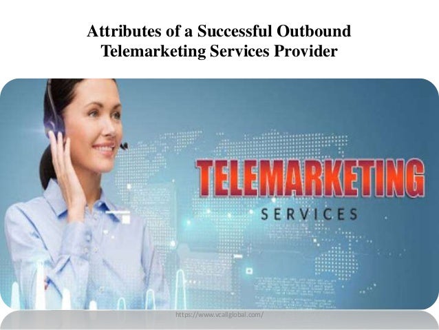 Attributes of a successful outbound telemarketing services provider