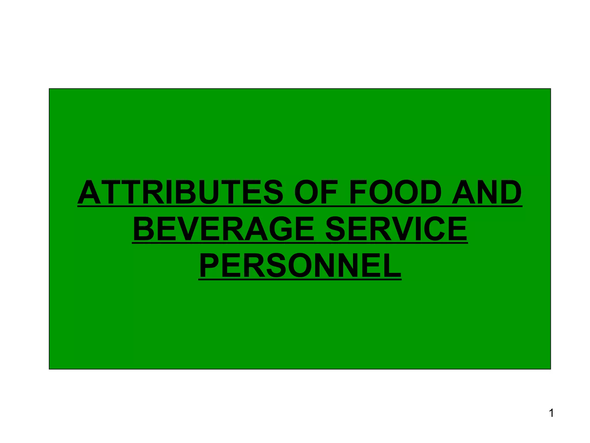 Attributes Of Food And Beverage Service Personnel | PPT
