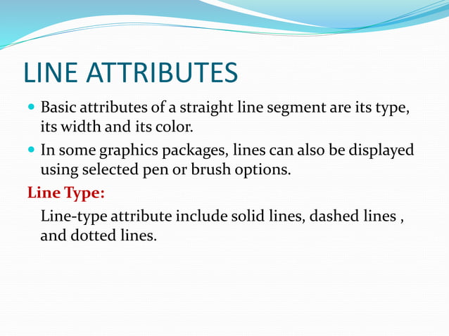 Attributes of output primitive(line attributes) | PPTX