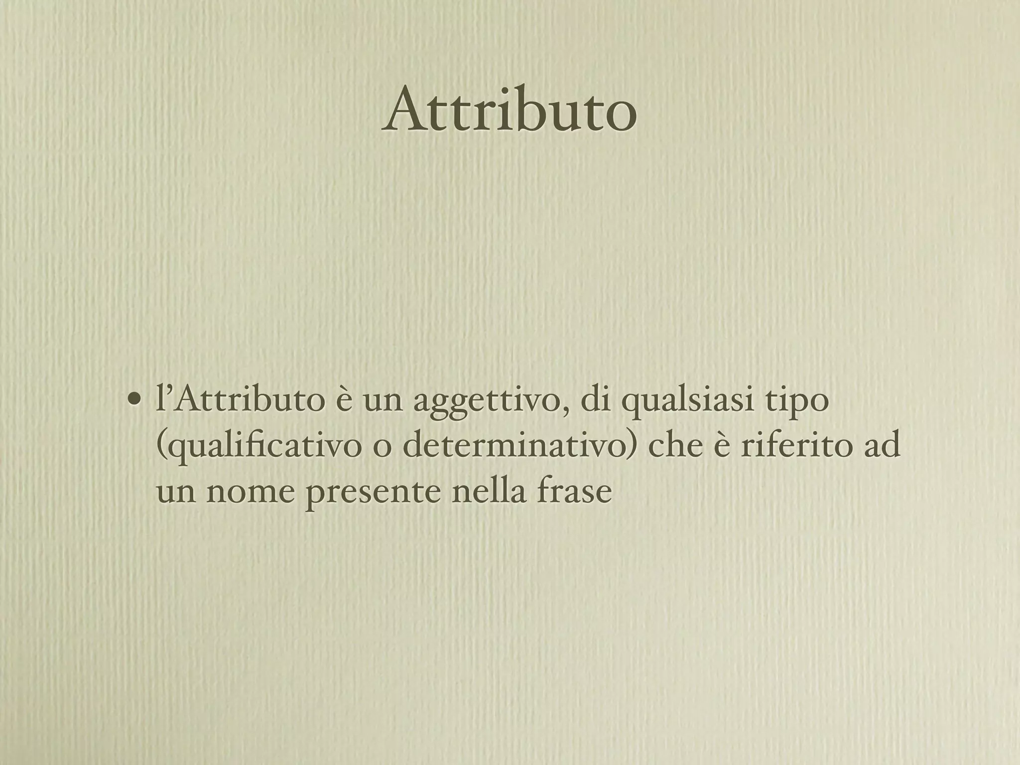 Attributi e apposizioni | KEY