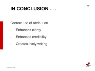 Attribution guidelines | PPTX | College Planning | College Education