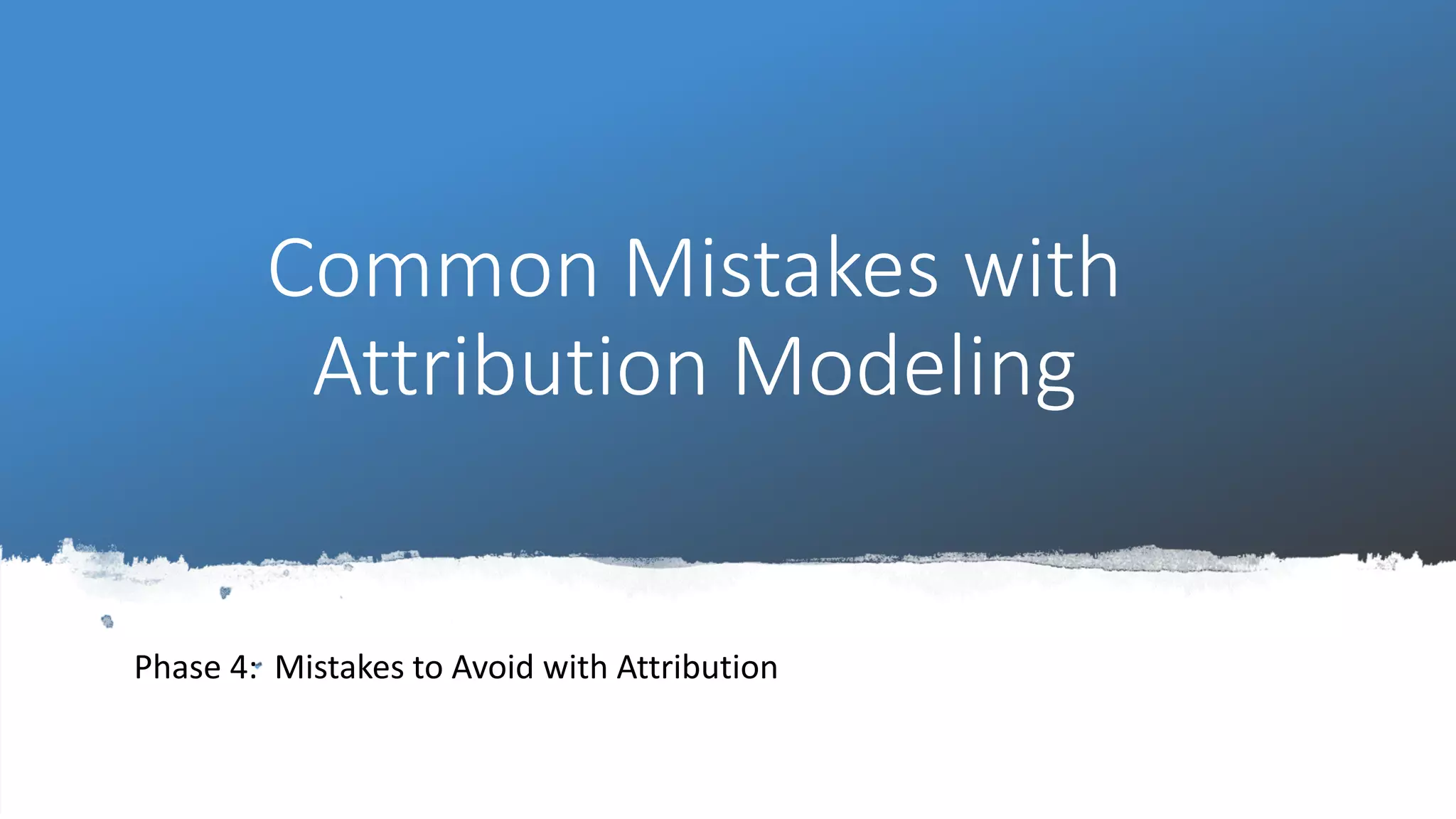 Buyer Journey Workshop (Marketing Attribution) | PPT