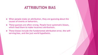 Attributiontheory 140519061214-phpapp01 | PPTX