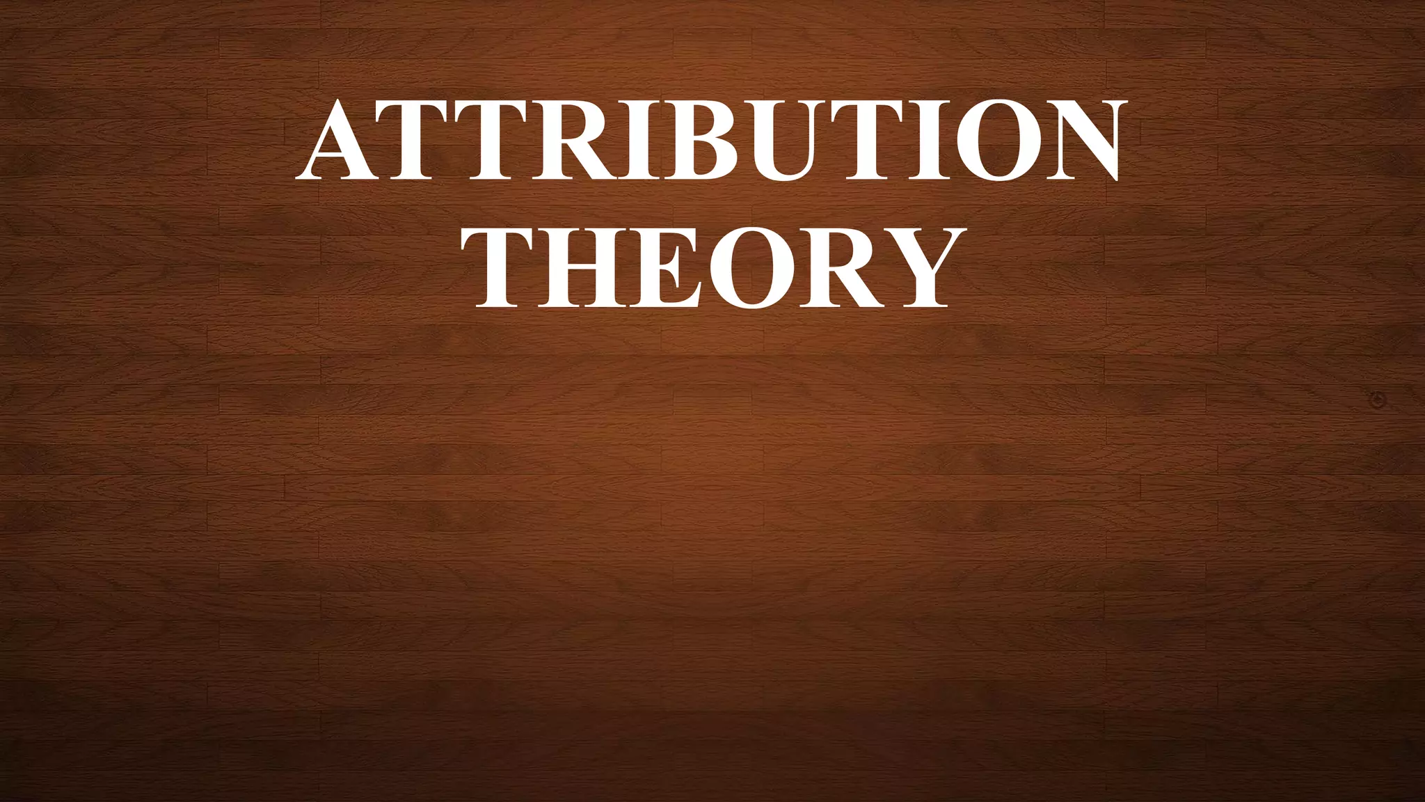 attribution theory.pptx