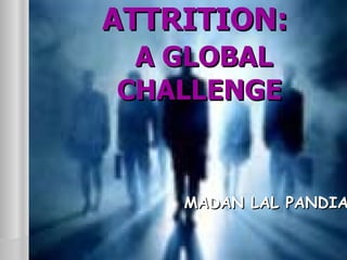 ATTRITION,EMPLOYEE RETENTION | PPT