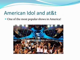 At&T’S Relationship With American Idol | PPTX