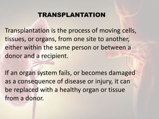 TRANSPLANTATION IMMUNOLOGY | PPTX