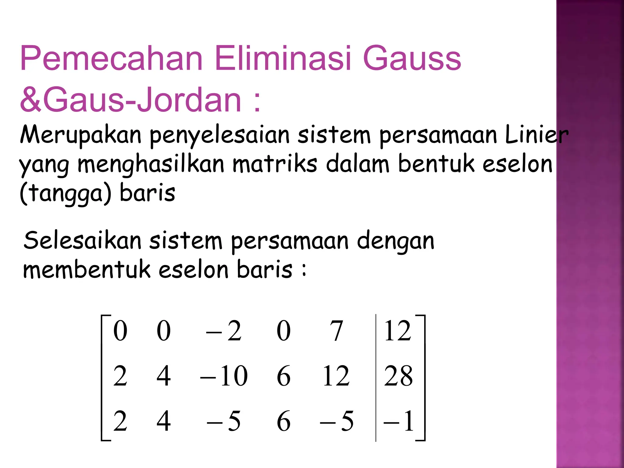 Aturan Cramer, Eliminasi Gauss & Eliminasi Gauss Jordan.ppt