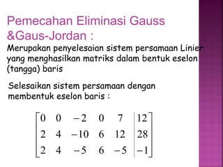 Aturan Cramer, Eliminasi Gauss & Eliminasi Gauss Jordan.ppt