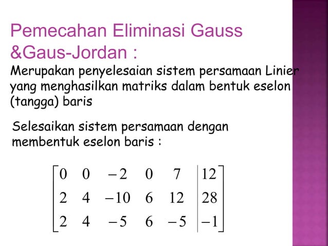 Aturan Cramer, Eliminasi Gauss & Eliminasi Gauss Jordan.ppt
