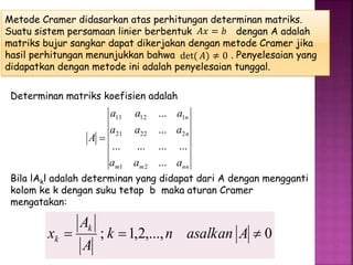 Aturan Cramer, Eliminasi Gauss & Eliminasi Gauss Jordan.ppt
