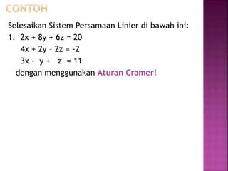 Aturan Cramer, Eliminasi Gauss & Eliminasi Gauss Jordan.ppt