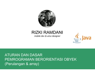 Aturan dan dasar pbo(perulangan & array) | PPT