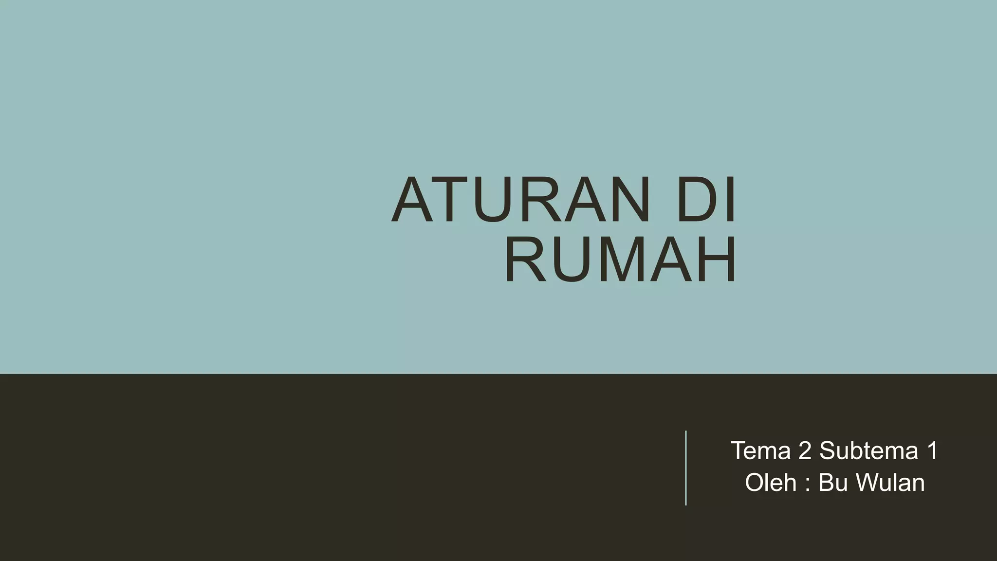 Aturan di Rumah.pptx