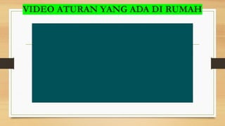 ATURAN DI RUMAH DAN aturan DI SEKOLAH.pptx
