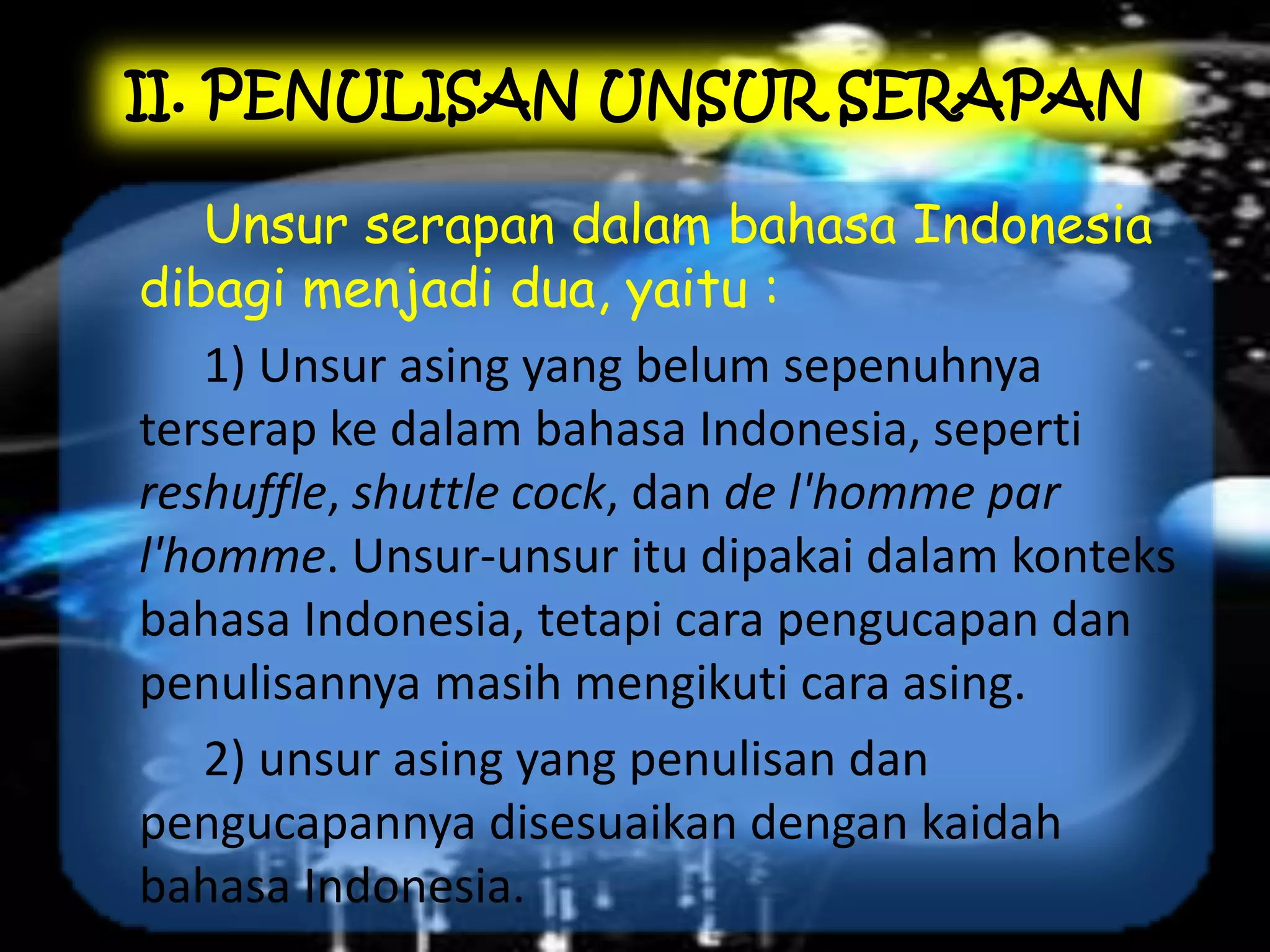 Aturan Penulisan Kata dan Unsur Serapan.ppt