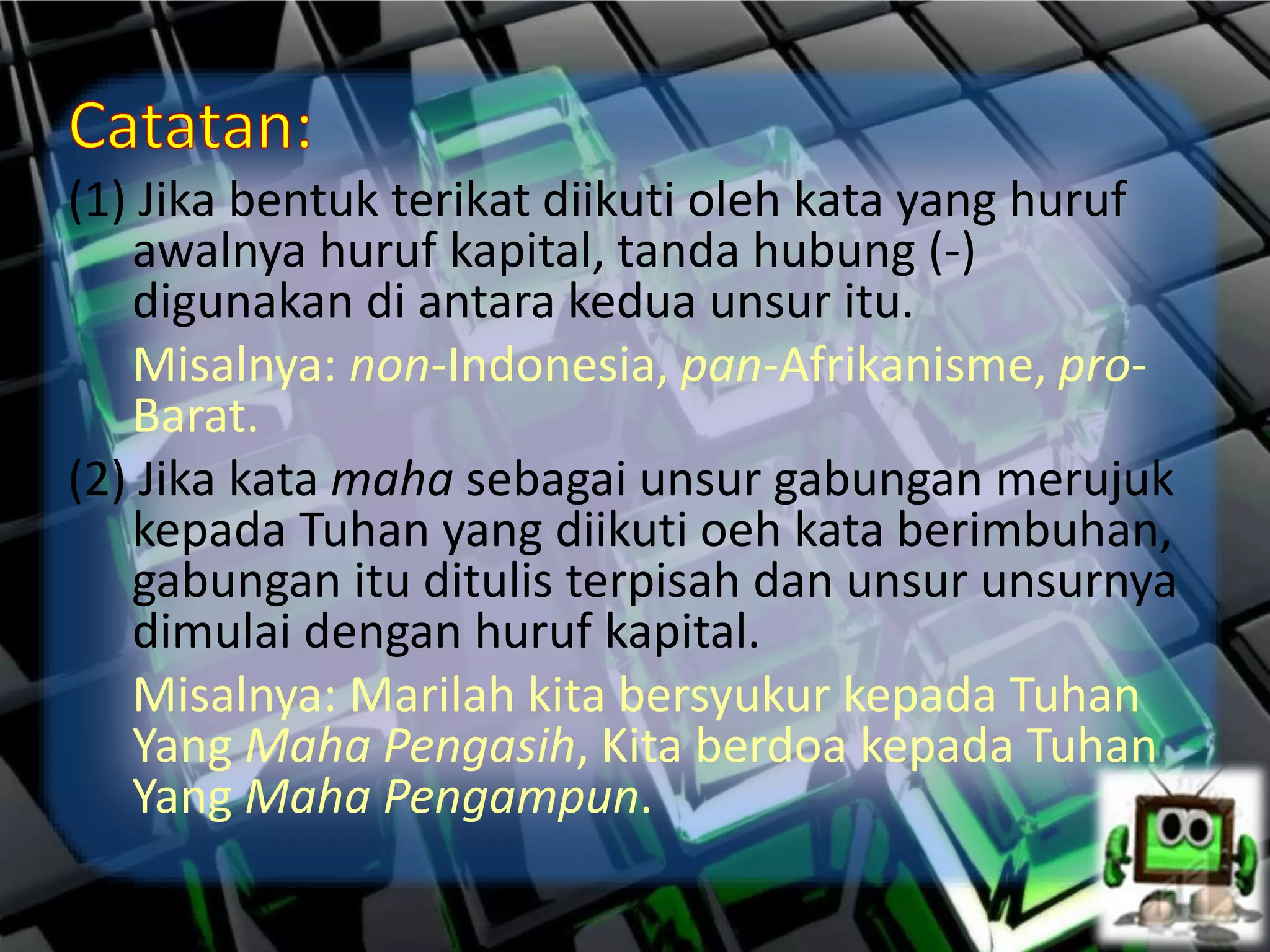 Aturan Penulisan Kata dan Unsur Serapan.ppt