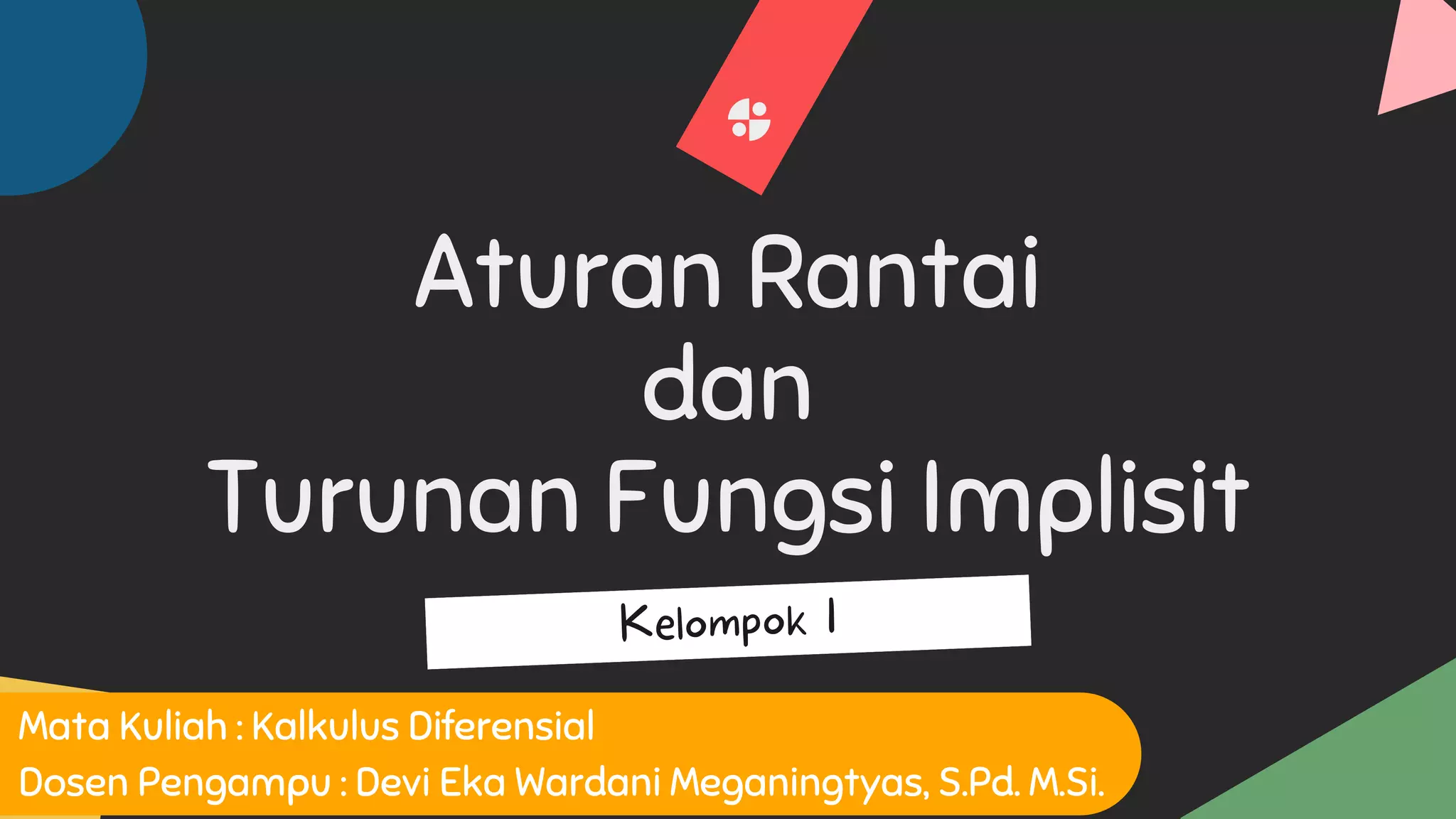 Aturan Rantai dan Turunan Fungsi Implisit- Kelompok 1.pdf