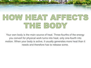 Heat and Moisture in the Atmosphere and Human Comfort | PPTX