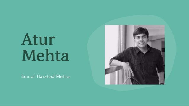 Atur Mehta, Son of Harshad Mehta | PDF