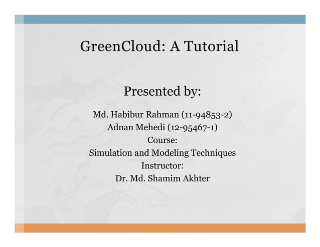 A tutorial on GreenCloud | PPT