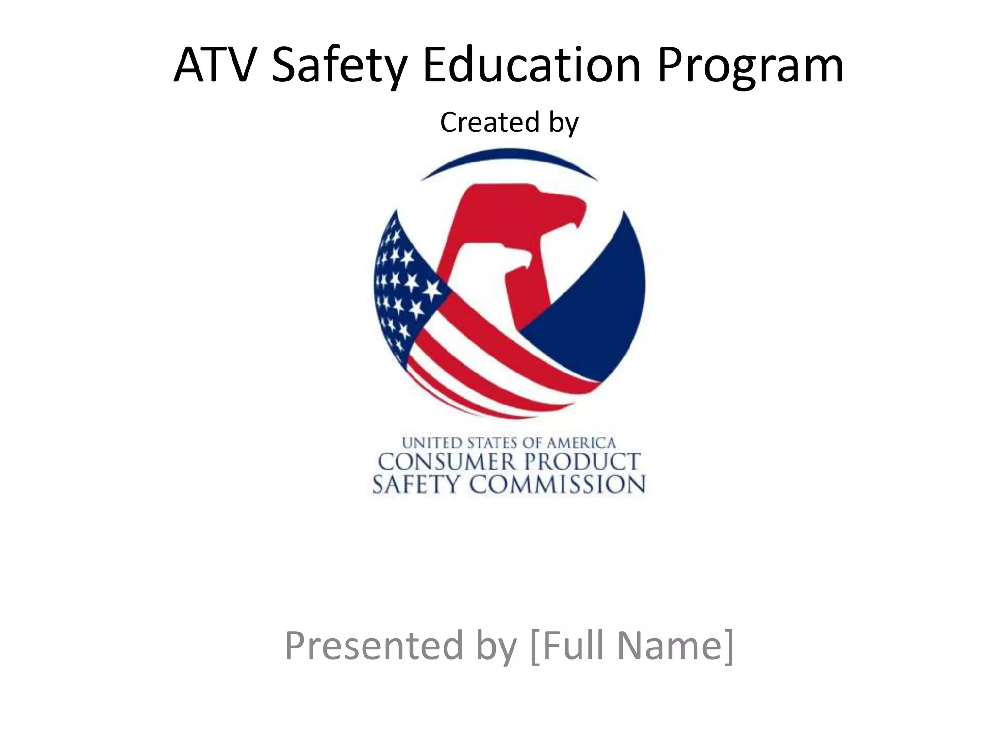 ATV Safety Education Program Presentation | PPTX