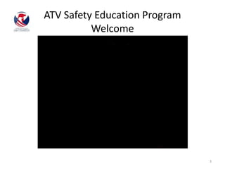 ATV Safety Education Program Presentation | PPTX