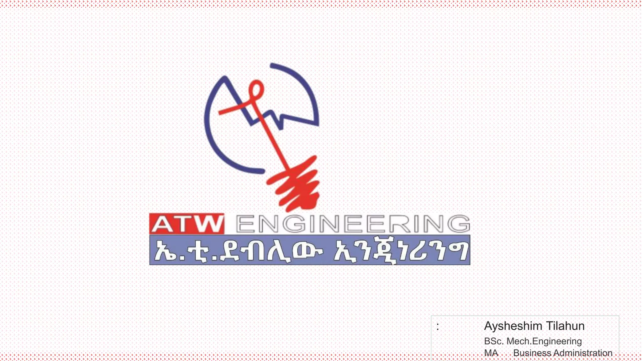 Atw engnineering introduction2020 | PPSX