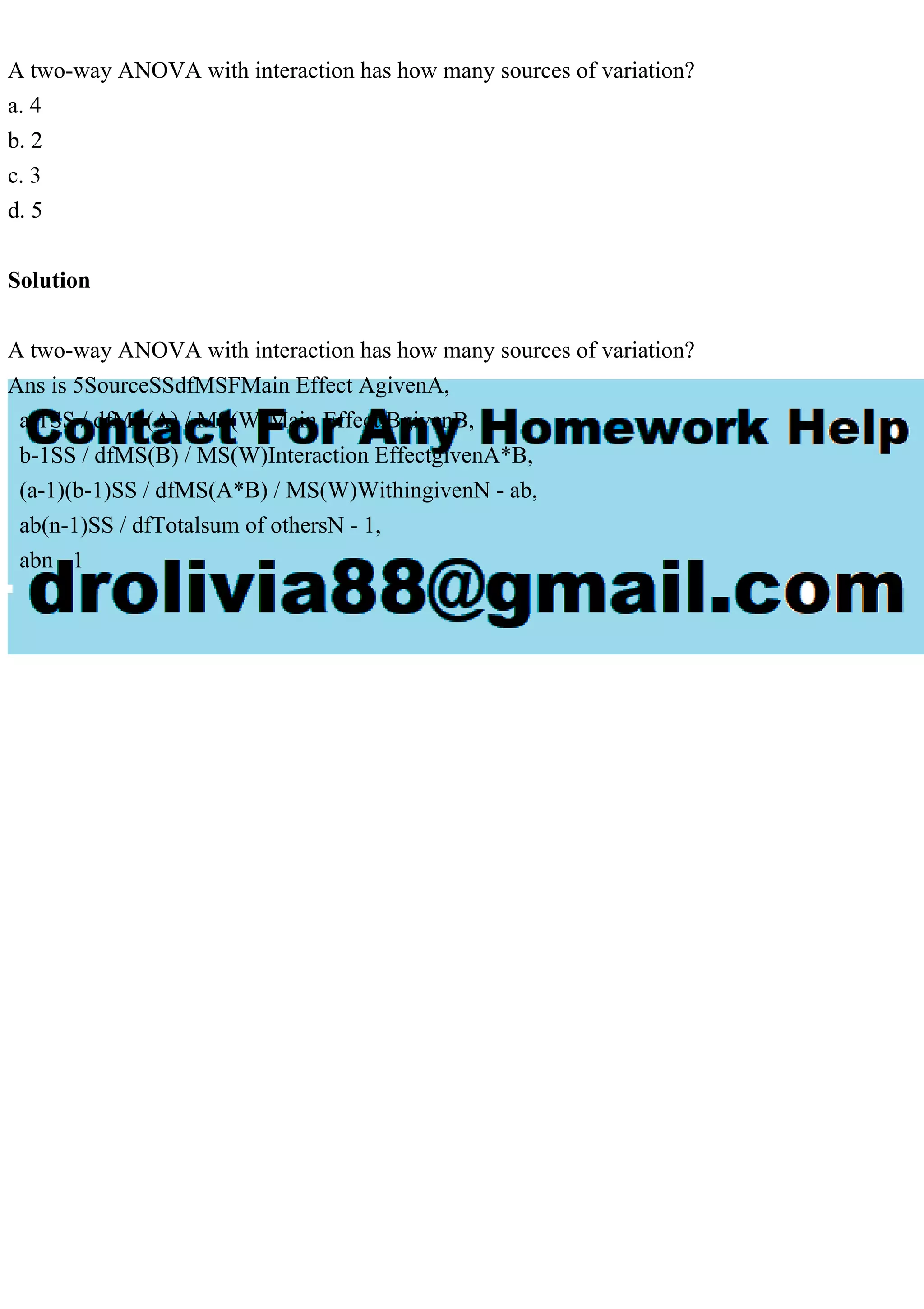 A two-way ANOVA with interaction has how many sources of variation.pdf