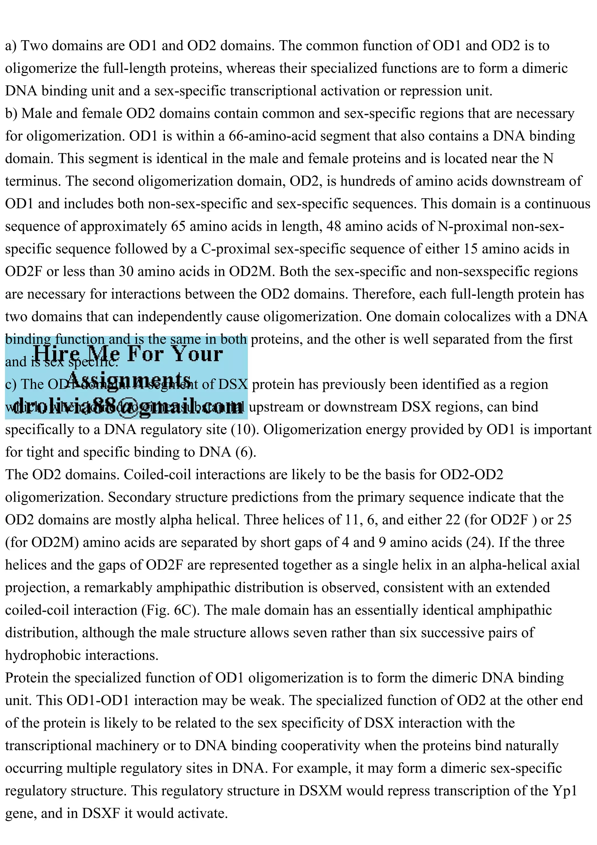 a) Two domains are OD1 and OD2 domains. The common function of OD1 a.pdf