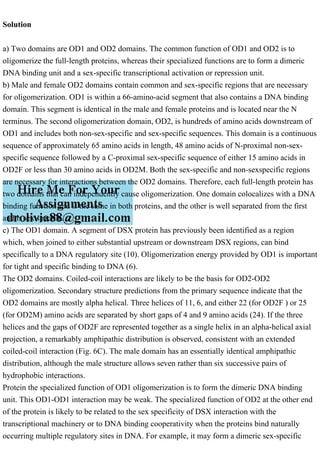 a) Two domains are OD1 and OD2 domains. The common function of OD1 a.pdf