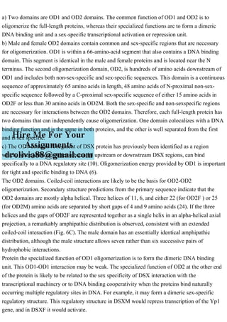 a) Two domains are OD1 and OD2 domains. The common function of OD1 a.pdf