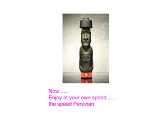 At your own speed! | PPT | South America Travel | Travel Locations