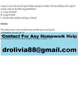 A type A man is the son of a type O father and type A mother. If he .pdf