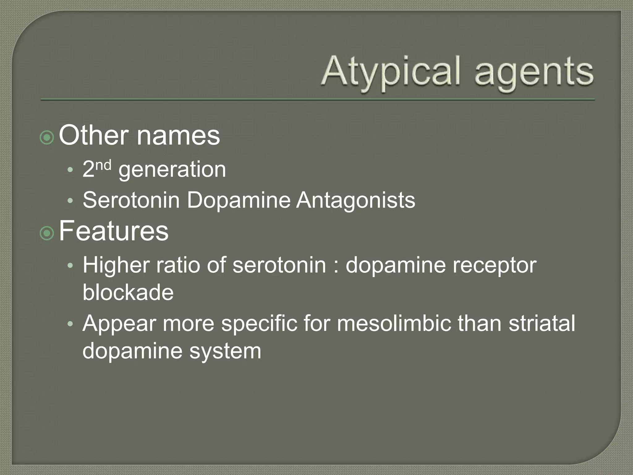 Atypical antipsychotics | PPTX