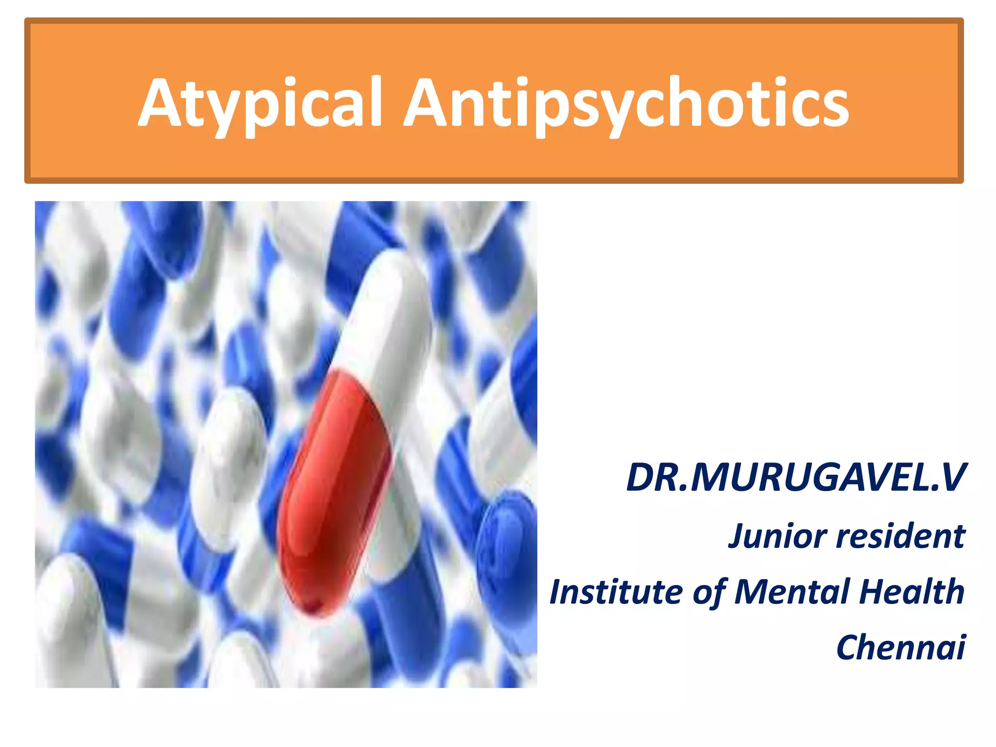Atypical antipsychotics | PPTX