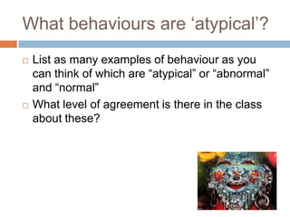 Atypical Behaviour - Definitons | PPTX