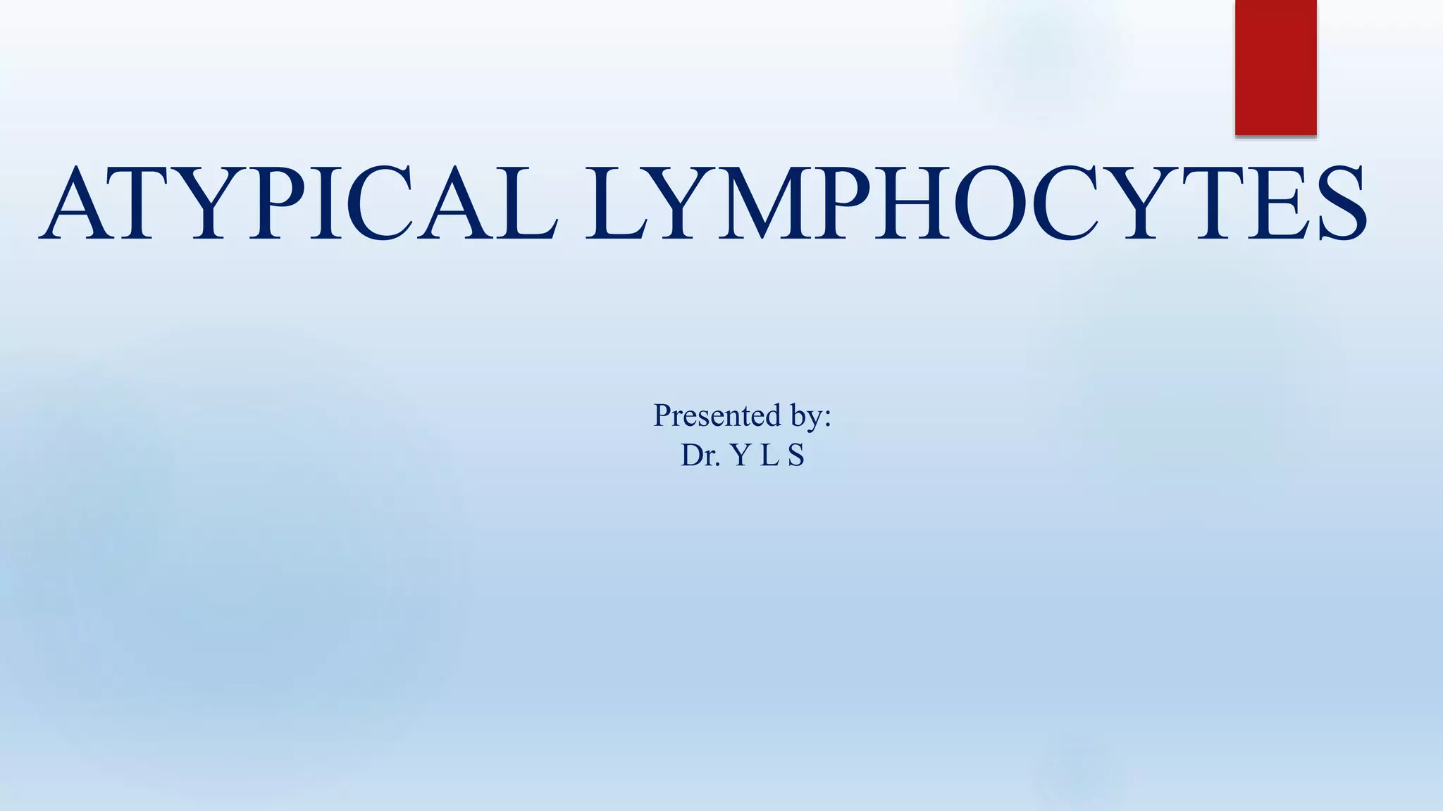 Atypical lymphocytes | PPT