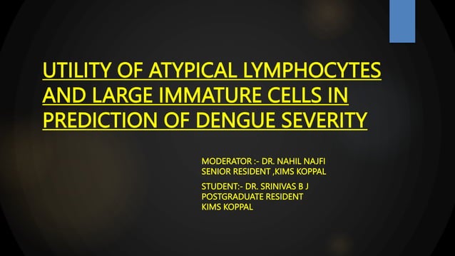 atypical lymphocytes in dengue.pptx