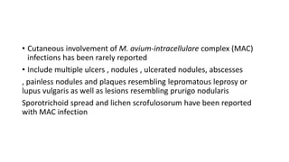 ATYPICAL MYCOBACTERIAL INFECTIONS AND THEIR MANIFESTATIONS | PPTX