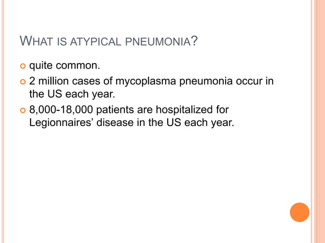 Atypical pneumonia | PPTX