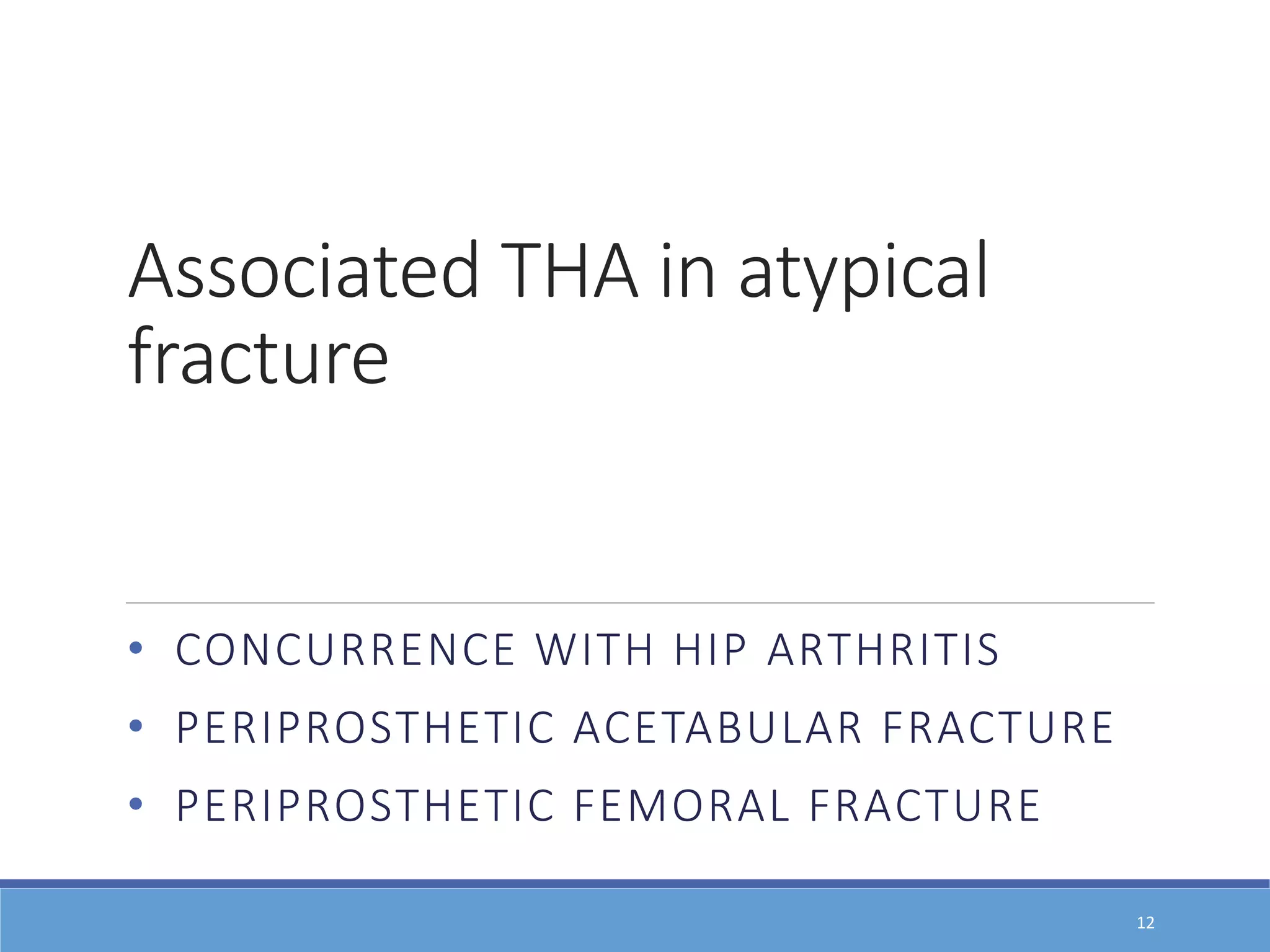 Management of atypical THA periprosthetic fracture | PDF