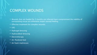 Atypical wounds, complex wounds, wounds in.pptx