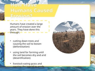 Erosion and how do humans caused erosion | PPT