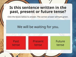 AU-T2-E-1758-Past-Present-or-Future-Tense-Quiz-PowerPoint.ppt